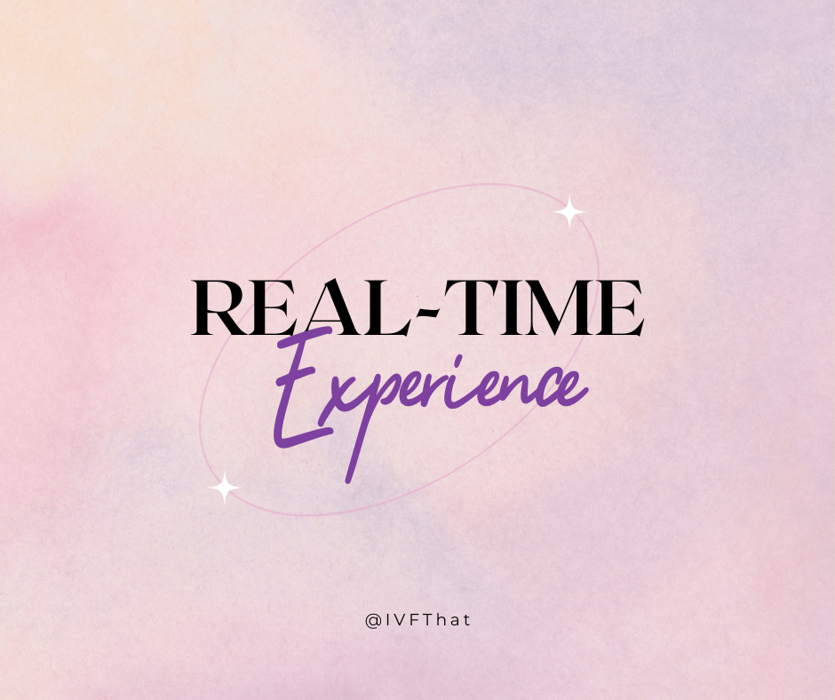 Real-Time Experience – IVF That
